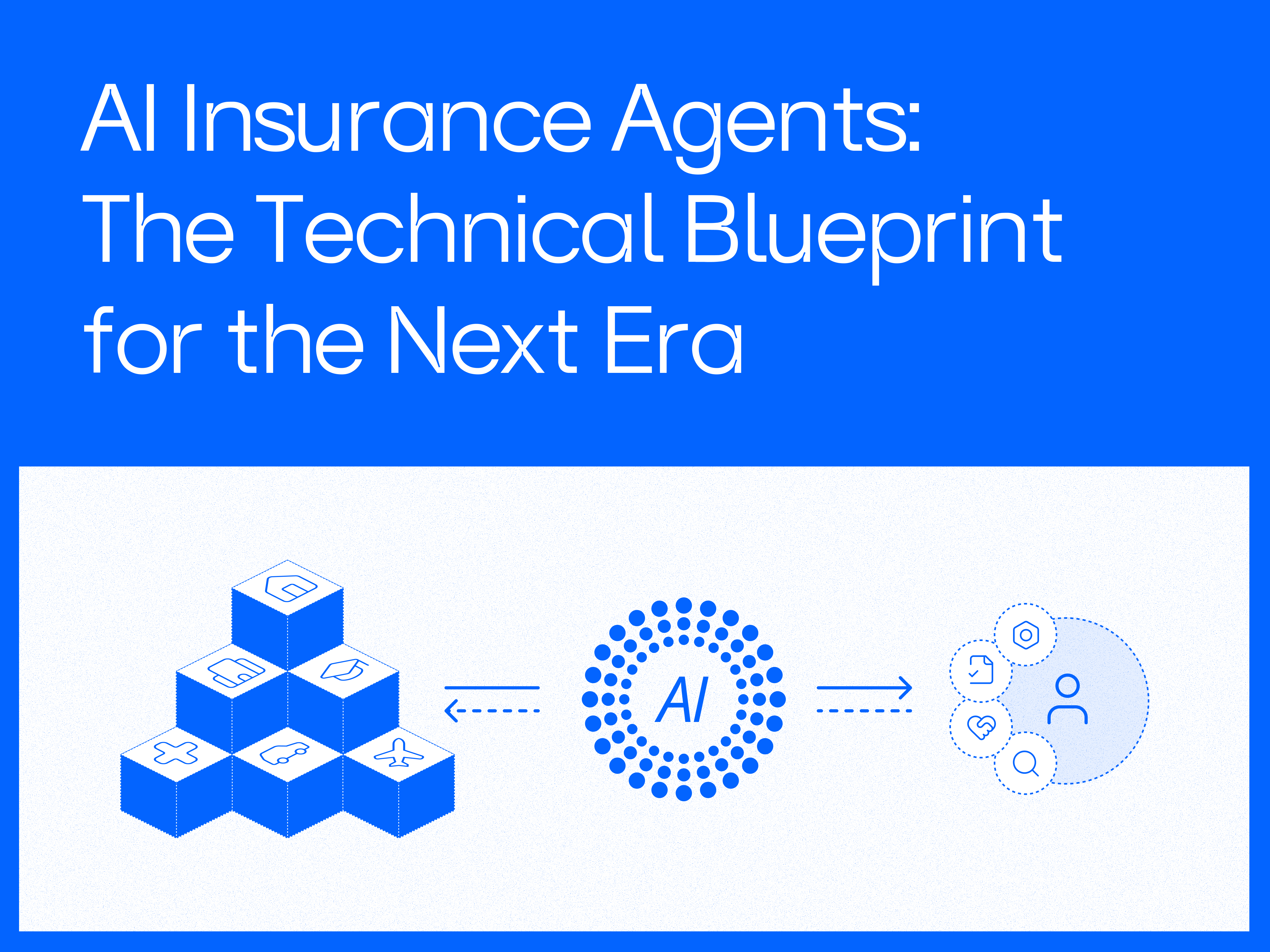 AI Insurance Agents: The Technical Blueprint for the Next Era